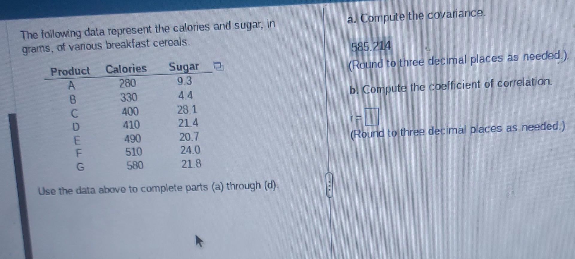 Solved The following data represent the calories and sugar, | Chegg.com
