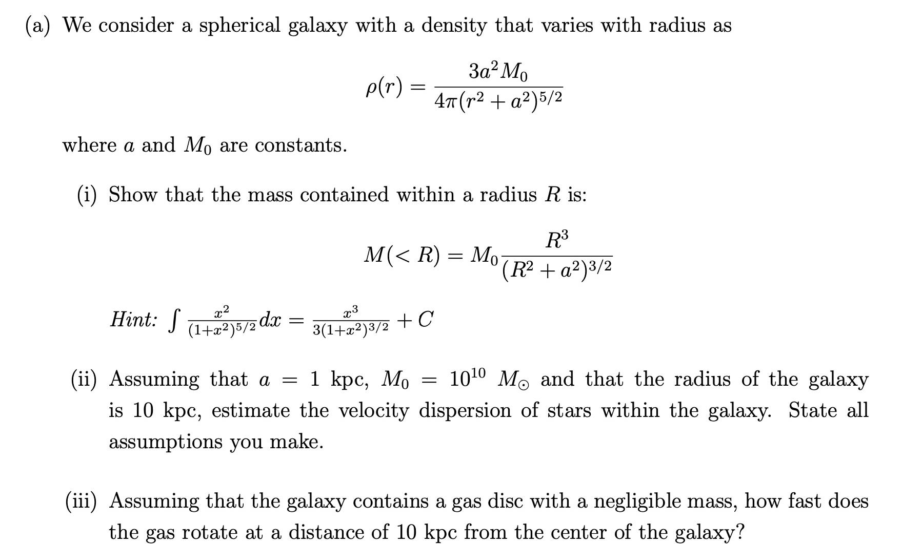 Solved (a) ﻿We consider a spherical galaxy with a density | Chegg.com
