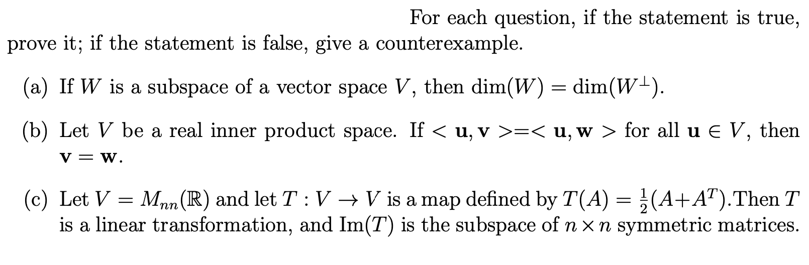 Solved For each question, if the statement is true,prove it; | Chegg.com