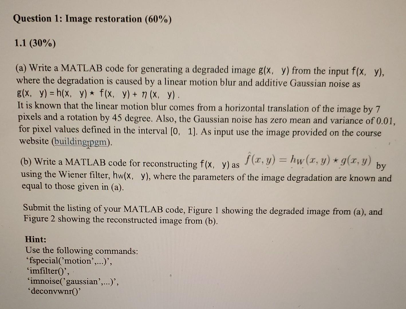 Solved (a) Write a MATLAB code for generating a degraded | Chegg.com