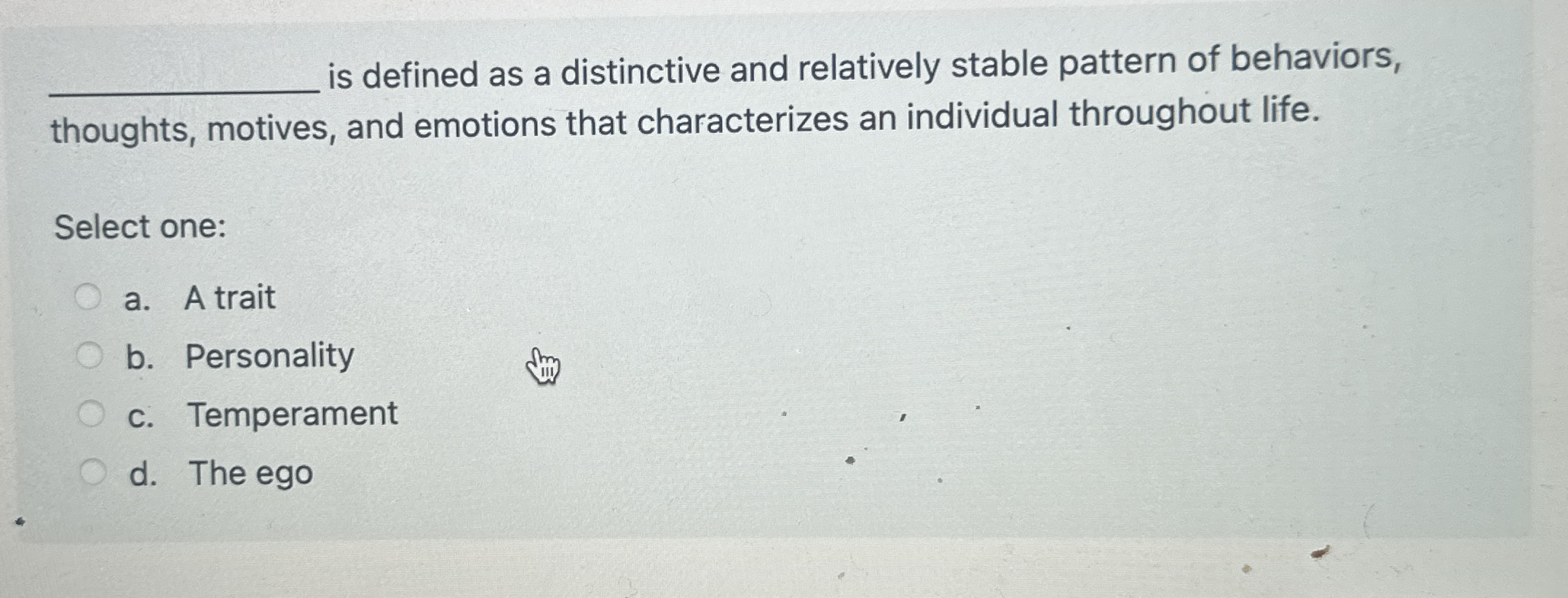 Solved q, ﻿is defined as a distinctive and relatively stable | Chegg.com