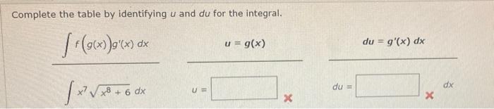 Solved Complete the table by identifying u and du for the | Chegg.com