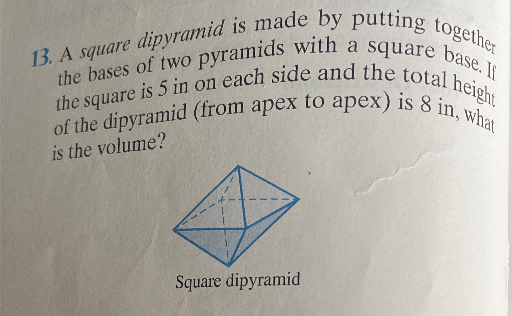 Solved A square dipyramid is made by putting together the | Chegg.com
