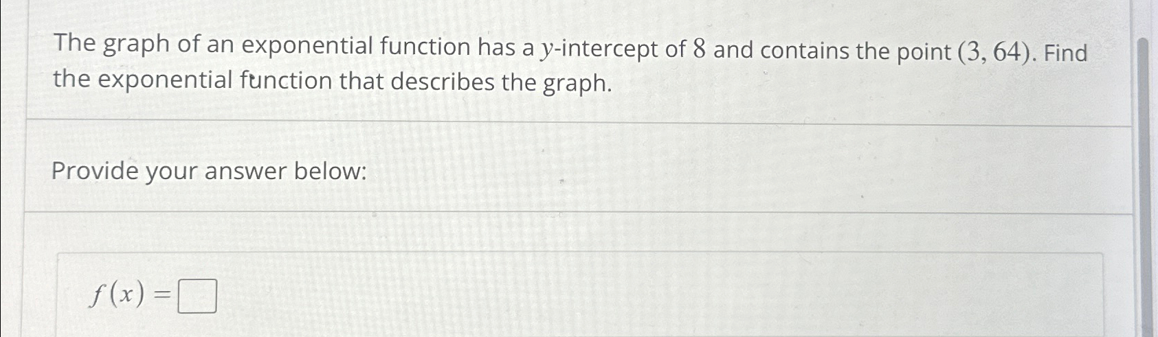 Solved The graph of an exponential function has a | Chegg.com