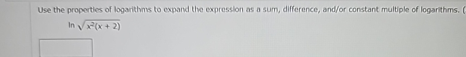 Solved Use the properties of logarithms to expand the | Chegg.com