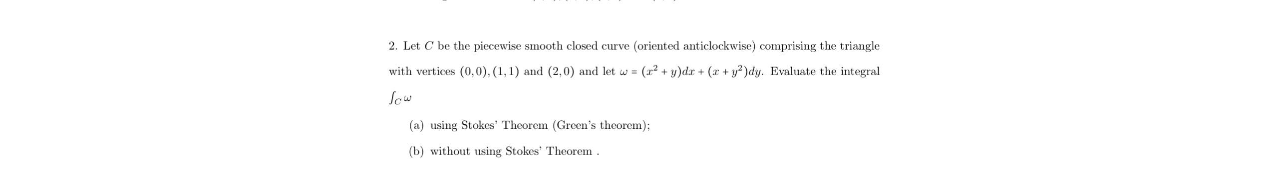 Solved Let C ﻿be the piecewise smooth closed curve (oriented | Chegg.com