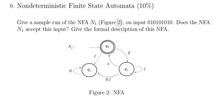 Solved 9. Nondeterministic Finite State Automata (10%) Give | Chegg.com