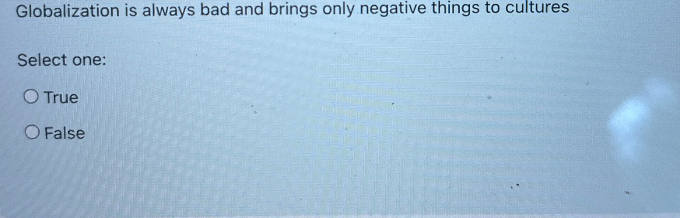 Solved Globalization is always bad and brings only negative | Chegg.com