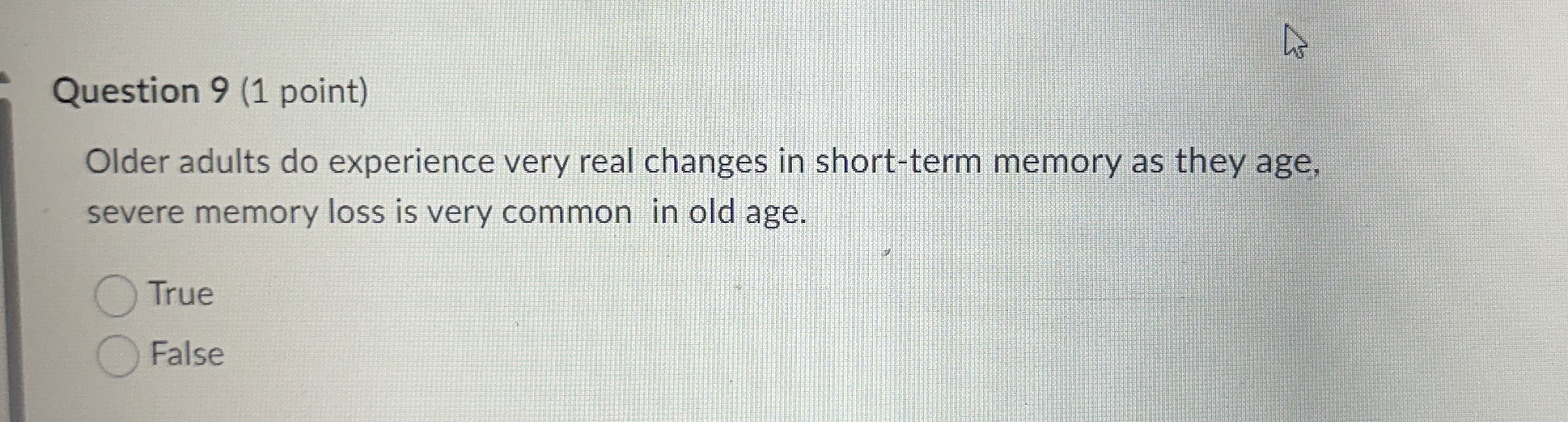 Solved Question 9 (1 ﻿point)Older adults do experience very | Chegg.com