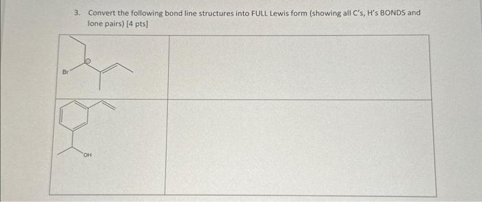Solved 3. Convert the following bond line structures into | Chegg.com