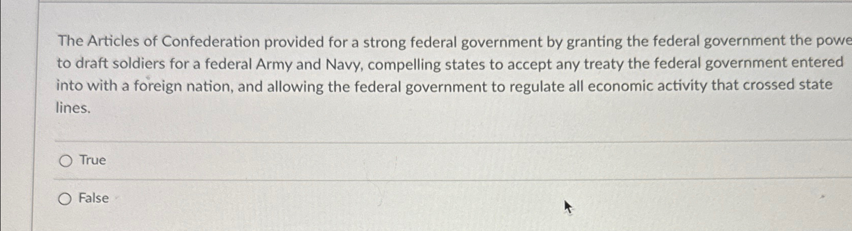 Solved The Articles of Confederation provided for a strong | Chegg.com
