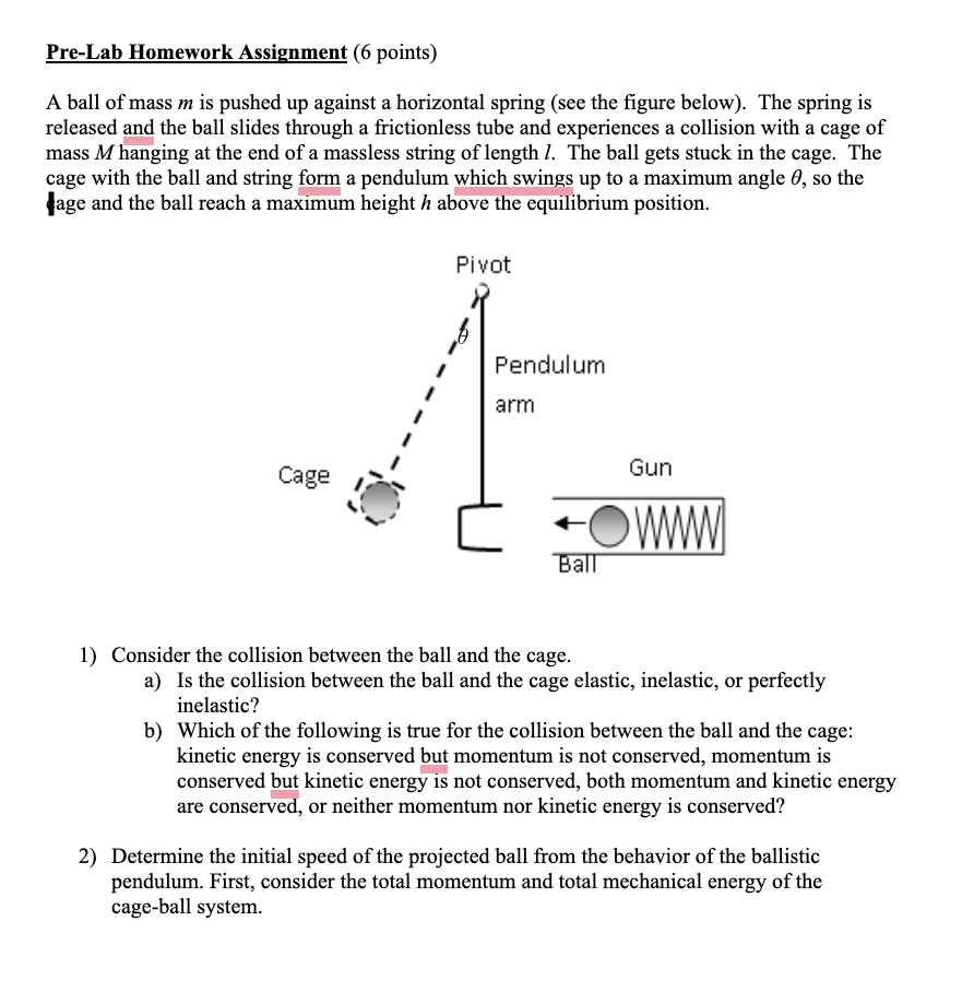 Solved Pre-Lab Homework Assignment (6 ﻿points)A ball of mass | Chegg.com