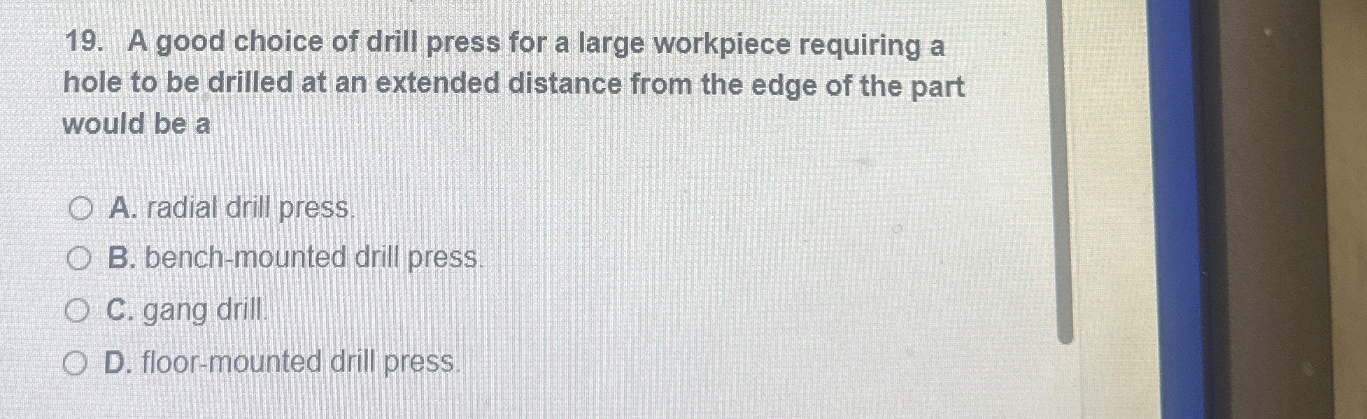 A good choice of drill press for a large workpiece | Chegg.com