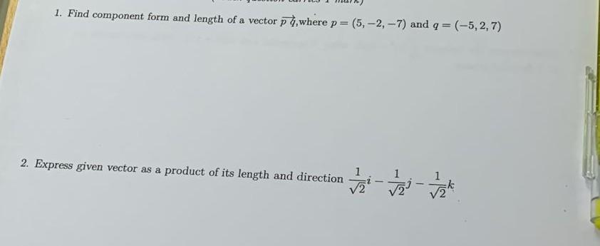 Solved 1. Find component form and length of a vector pq, | Chegg.com