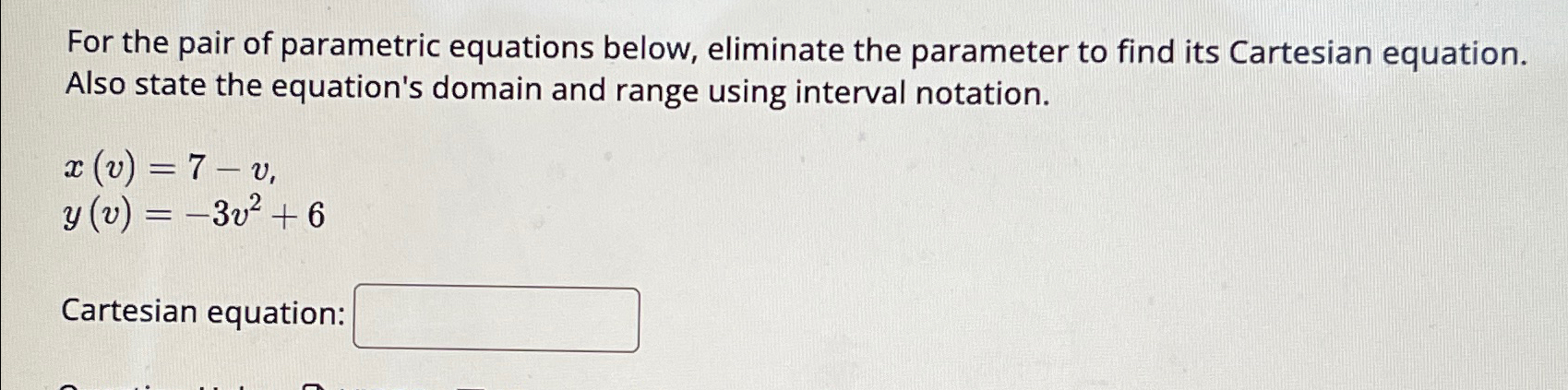 Solved For the pair of parametric equations below, eliminate | Chegg.com