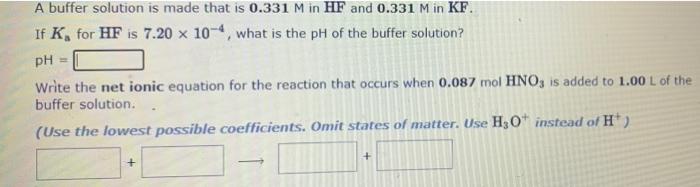 Solved A buffer solution is made that is 0.331M in HF and | Chegg.com