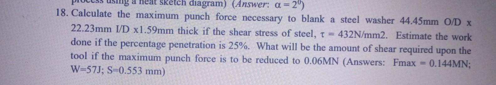 Solved 18. Calculate the maximum punch force necessary to | Chegg.com