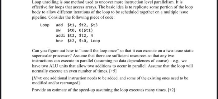 Loop Unrolling Is One Method Used To Uncover More
