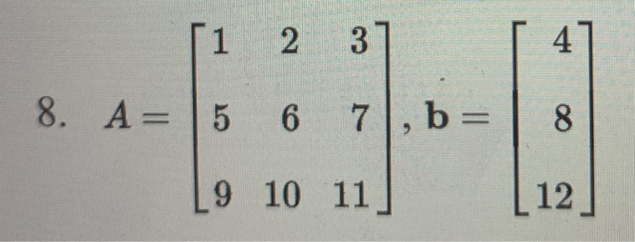 Solved In Exercises 7 and 8, determine if the vector b is in | Chegg.com