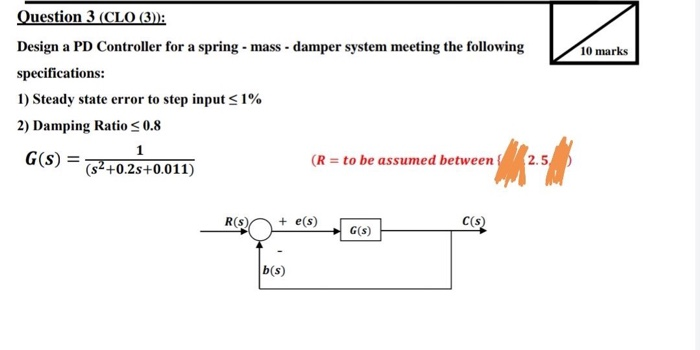 Solved 10 marks Question 3 (CLO (3): Design a PD Controller | Chegg.com