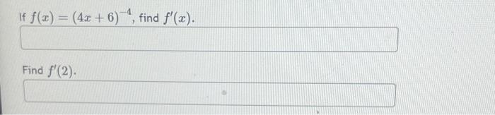 Solved If f(x)=(4x+6)−4 | Chegg.com
