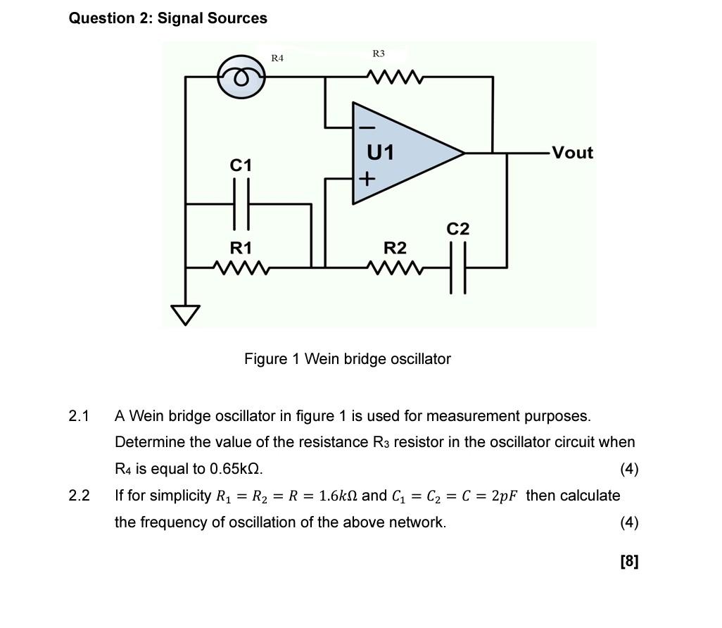 Solved Question 2: Signal Sources Figure 1 Wein bridge | Chegg.com