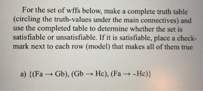 Solved For the set of wffs below, make a complete truth | Chegg.com