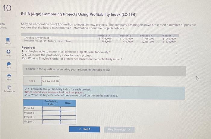 Solved E11-8 (Algo) Comparing Projects Using Profitability | Chegg.com
