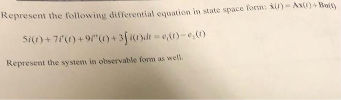 Solved Represent the following differential equation in | Chegg.com