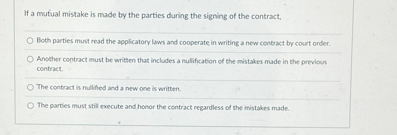 Solved If a mutual mistake is made by the parties during the | Chegg.com