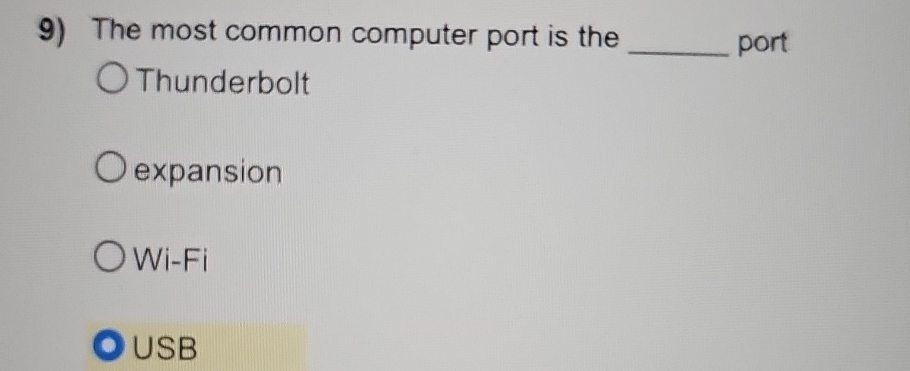 Solved The most common computer port is | Chegg.com