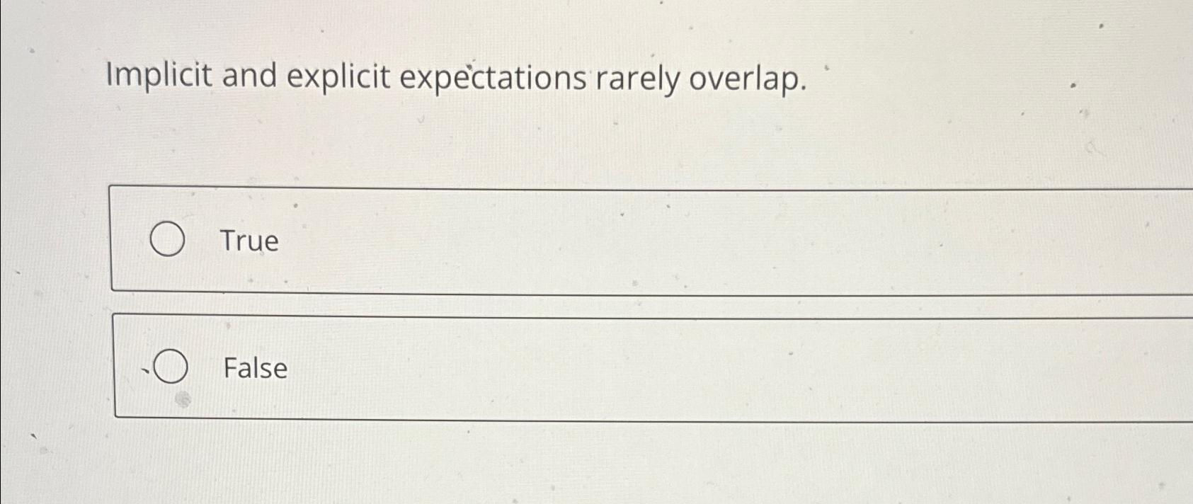 Solved Implicit and explicit expectations rarely | Chegg.com