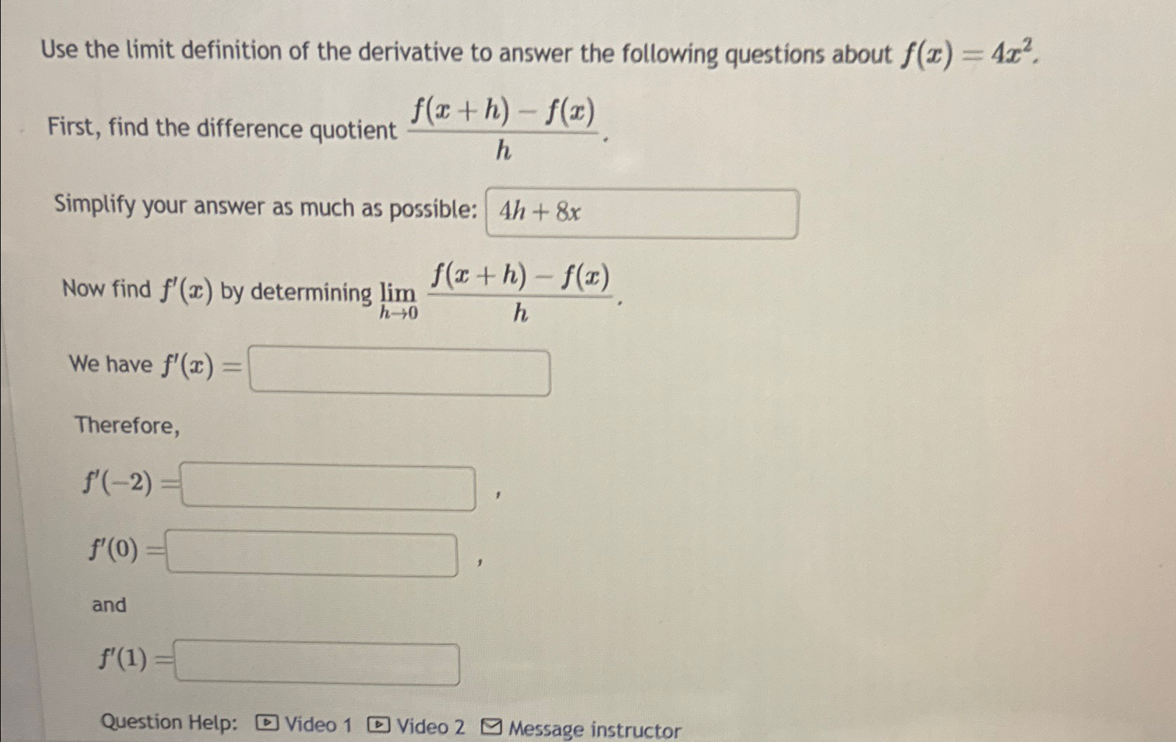 Solved Use the limit definition of the derivative to answer | Chegg.com