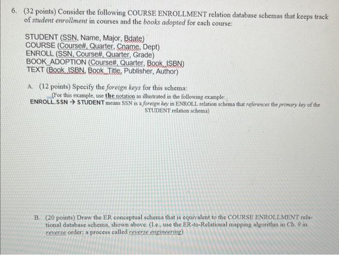 Solved (32 points) Consider the following COURSE ENROLLMENT | Chegg.com