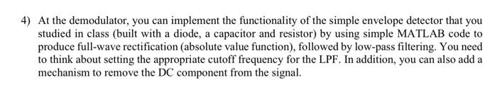 Solved 4) At the demodulator, you can implement the | Chegg.com
