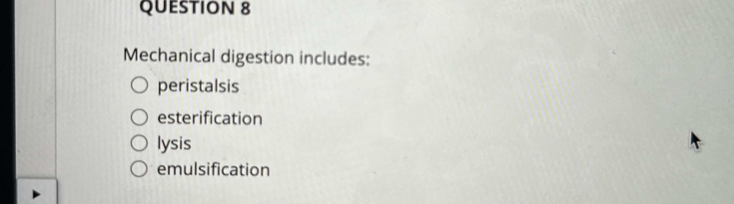 Solved QUESTION 8Mechanical digestion | Chegg.com