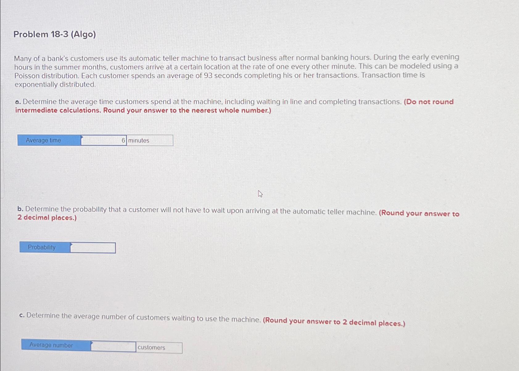 Solved Problem 18-3 (Algo)Many of a bank's customers use its | Chegg.com