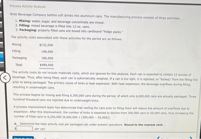 Solved Process Activity Analysis Brite Beverage Company | Chegg.com