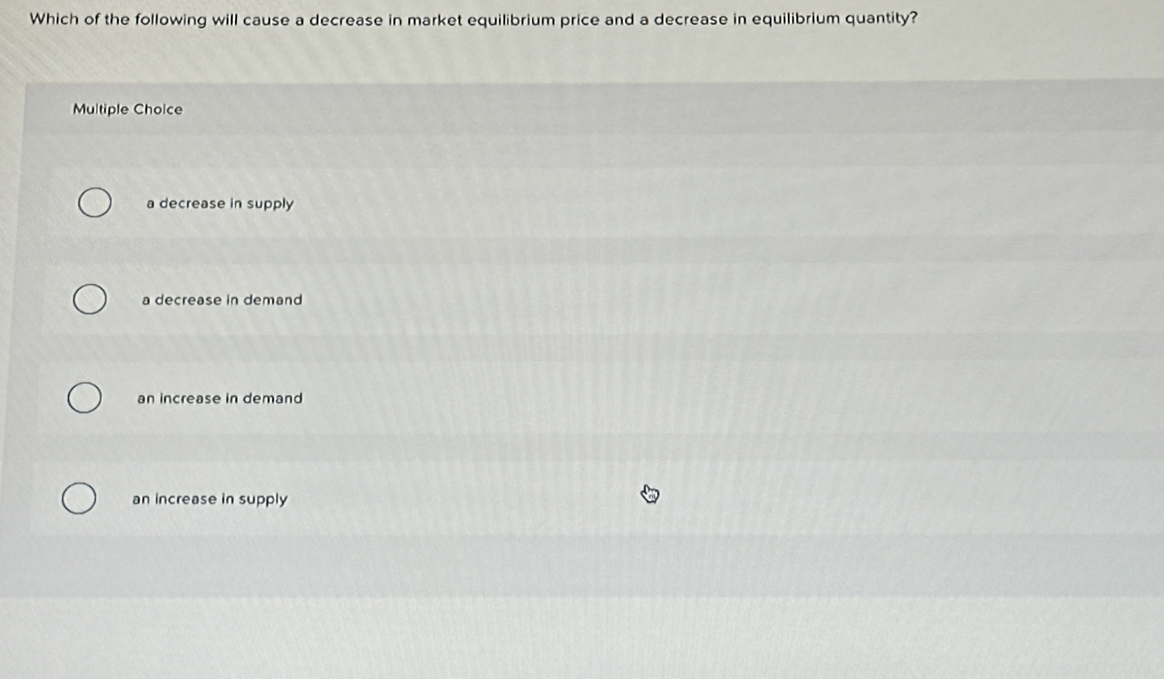 Solved Which Of The Following Will Cause A Decrease In Chegg