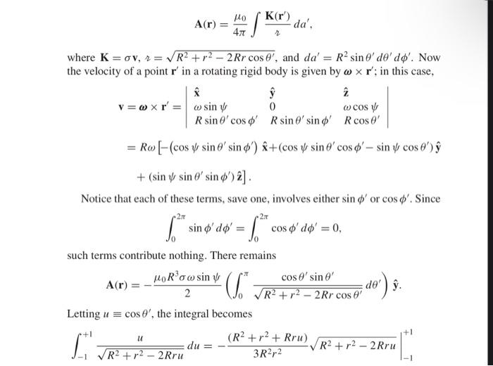 Solved A(r)=−2μ0R3σωsinψ(∫0πR2+r2−2Rrcosθ′cosθ′sinθ′dθ′)y^ | Chegg.com