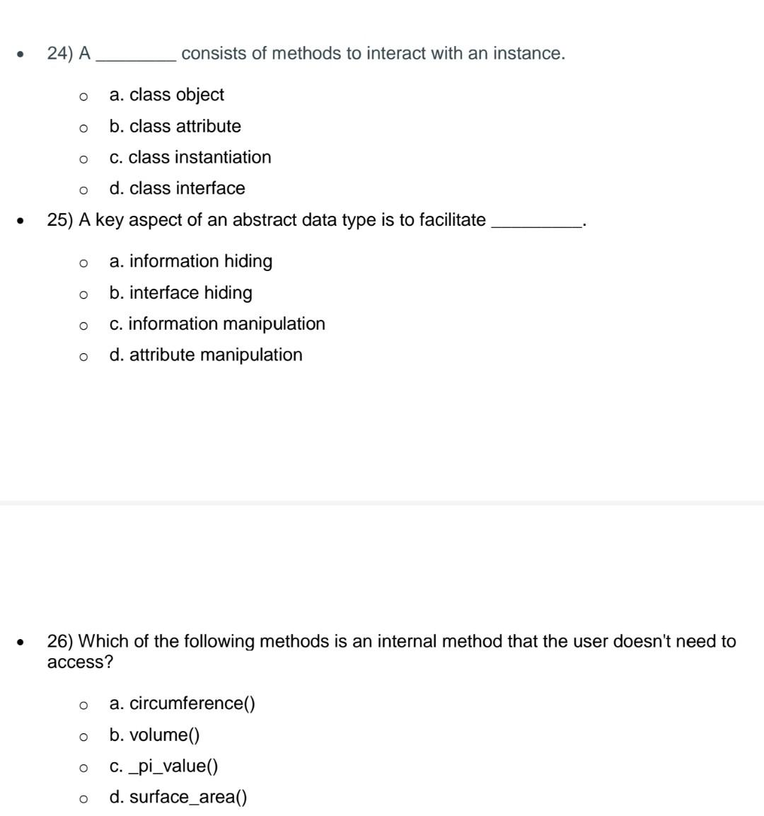 Solved 24) A consists of methods to interact with an | Chegg.com