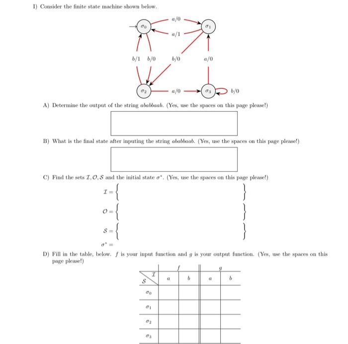 Solved 1) Consider the finite state machine shown below. a/0 | Chegg.com