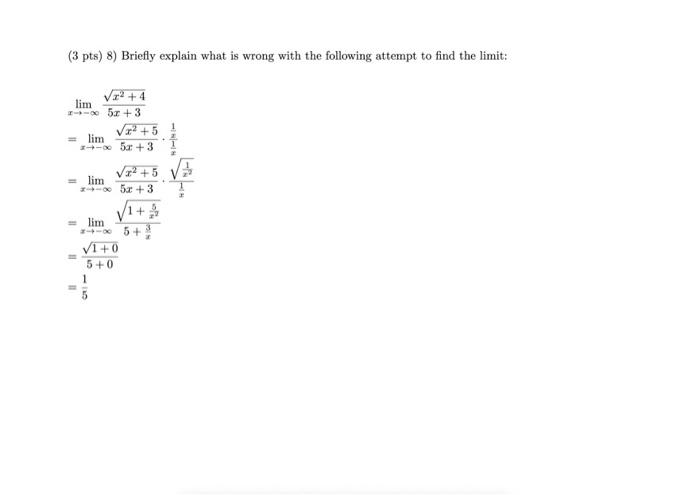 Solved (3 pts) 8) Briefly explain what is wrong with the | Chegg.com