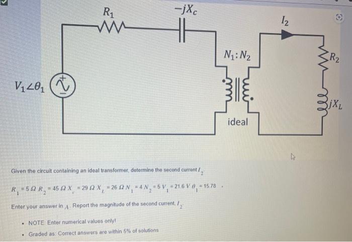 Solved Given the circuit containing an ideal transformer, | Chegg.com