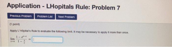 Solved Application - LHopitals Rule: Problem 8 Previous | Chegg.com