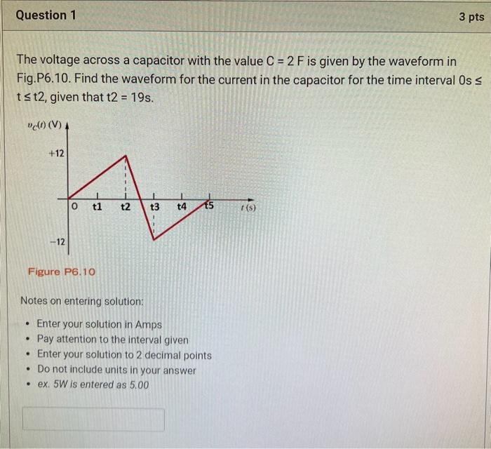Solved The voltage across a capacitor with the value C=2 F | Chegg.com