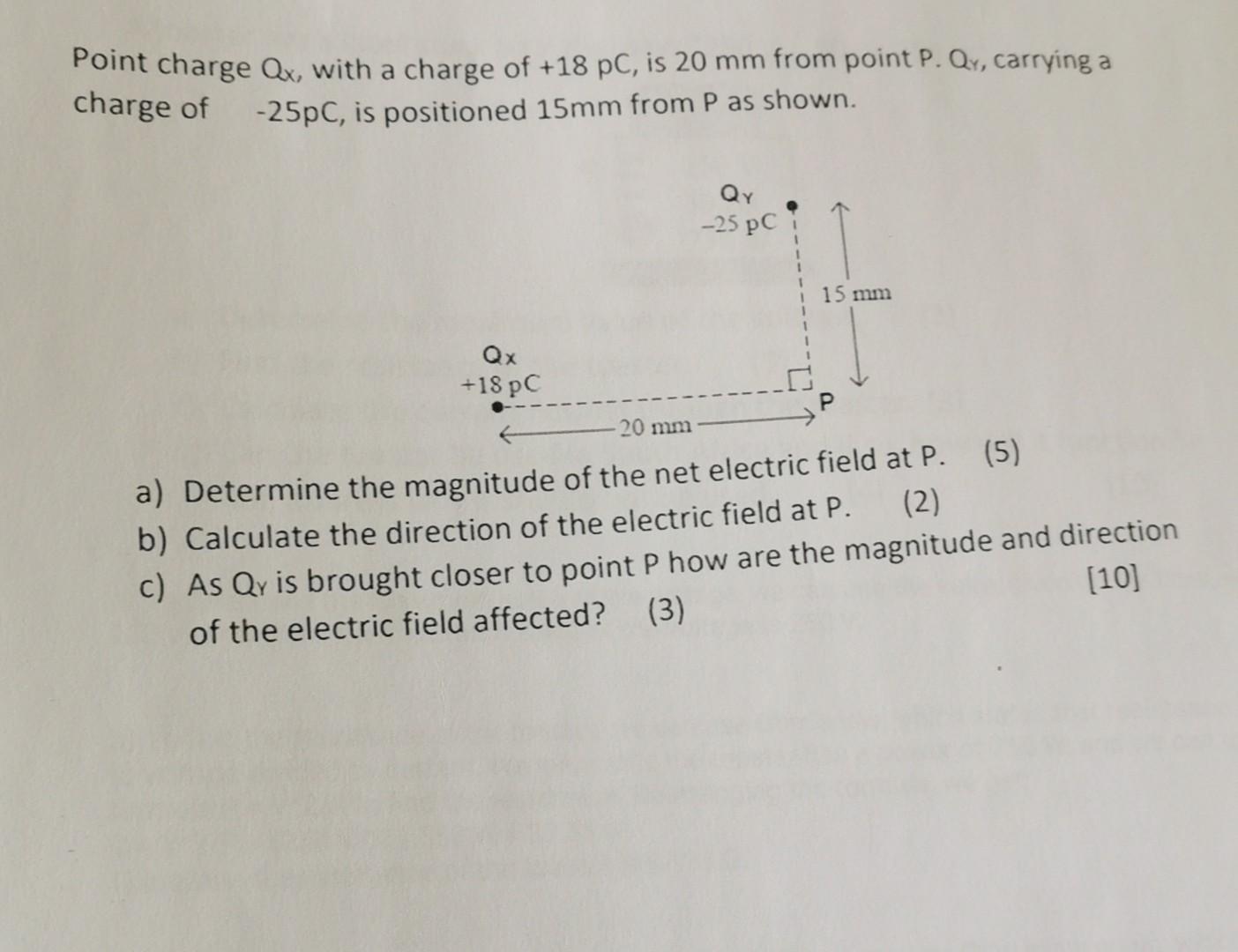 Solved Point charge Qx with charge +18pC is 20mm from point | Chegg.com