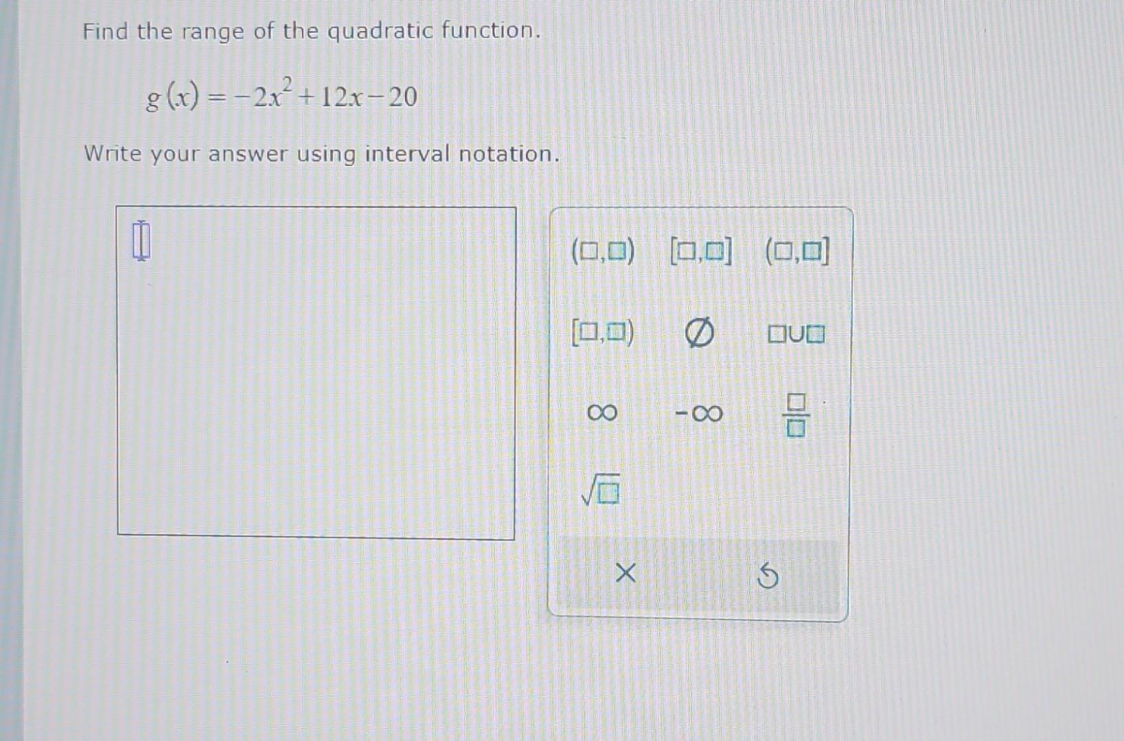 Solved Find the range of the quadratic function. | Chegg.com
