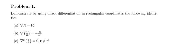 Solved Problem 1. Demonstrate by using direct | Chegg.com