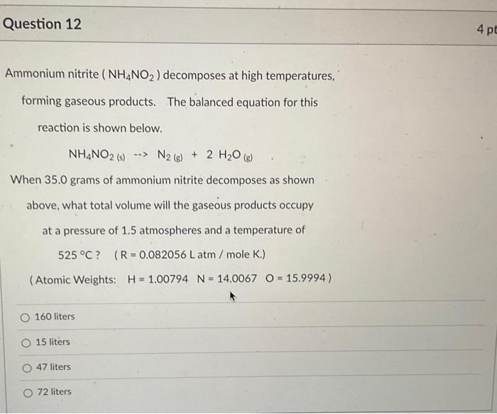 Solved Ammonium nitrite (NH4NO2) decomposes at high | Chegg.com